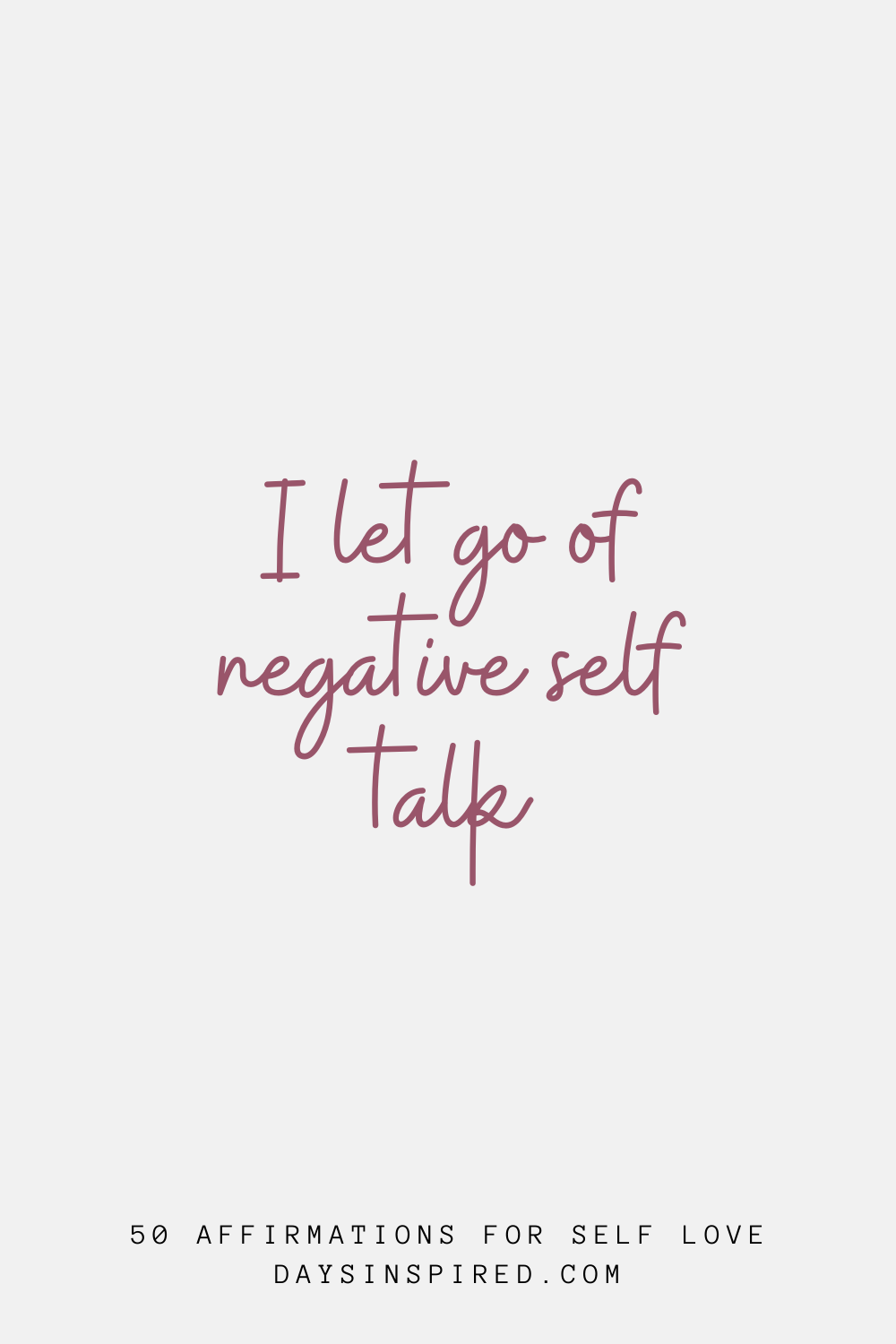 Learn to Love Yourself with 50 Inspiring Self Love Affirmations - Days ...