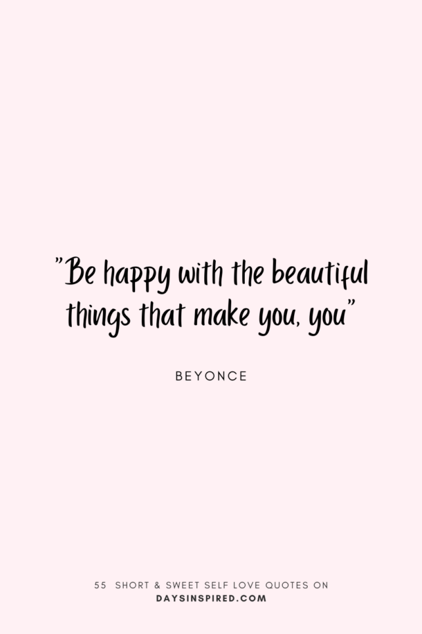 55 Short & Sweet Inspirational Quotes for Self Love - Days Inspired