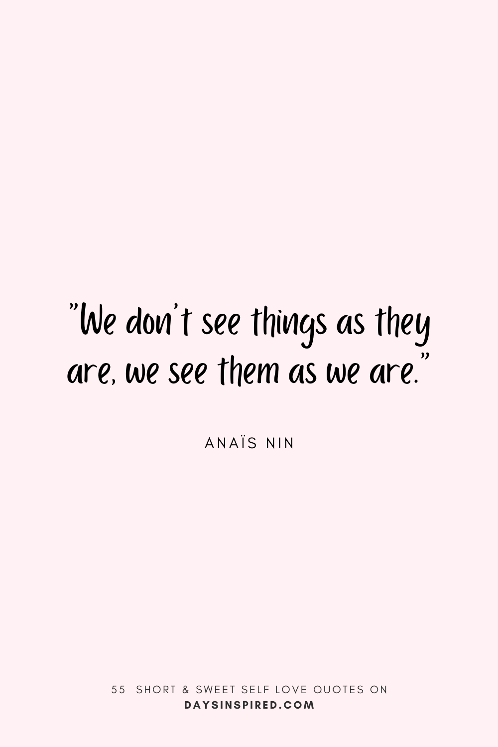 55 Short & Sweet Inspirational Quotes for Self Love - Days Inspired